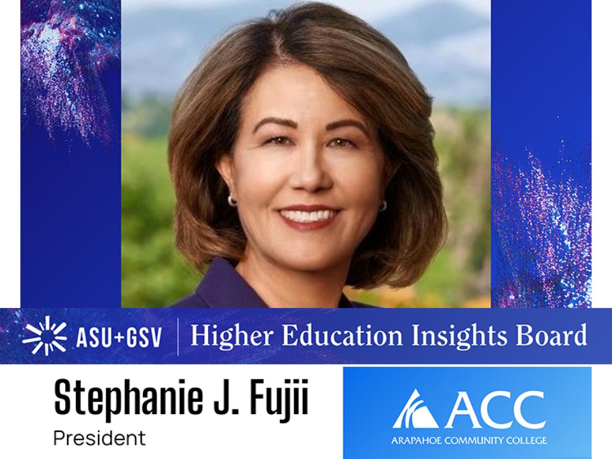 President Fujii Named to ASU + GSV Board | Arapahoe Community College